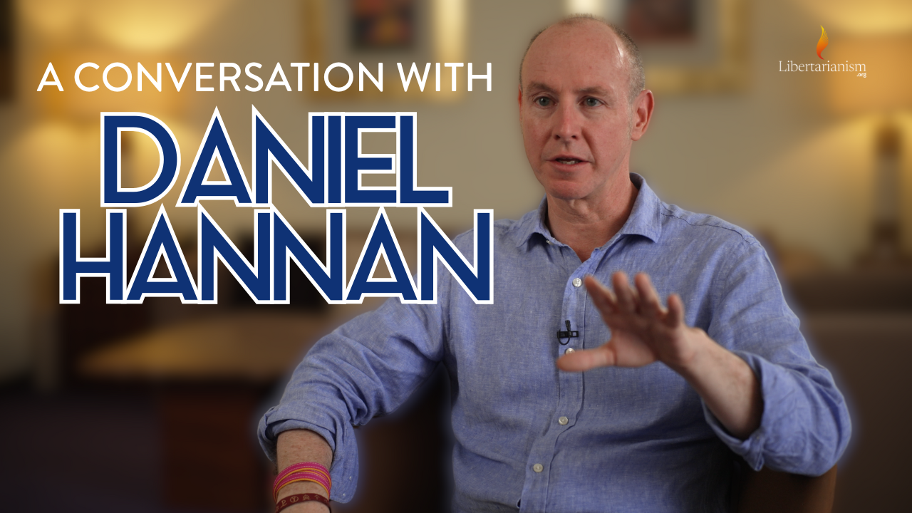 A Conversation with Daniel Hannan: Tariffs, Separation of Powers, and the Fragility of a Free ...
